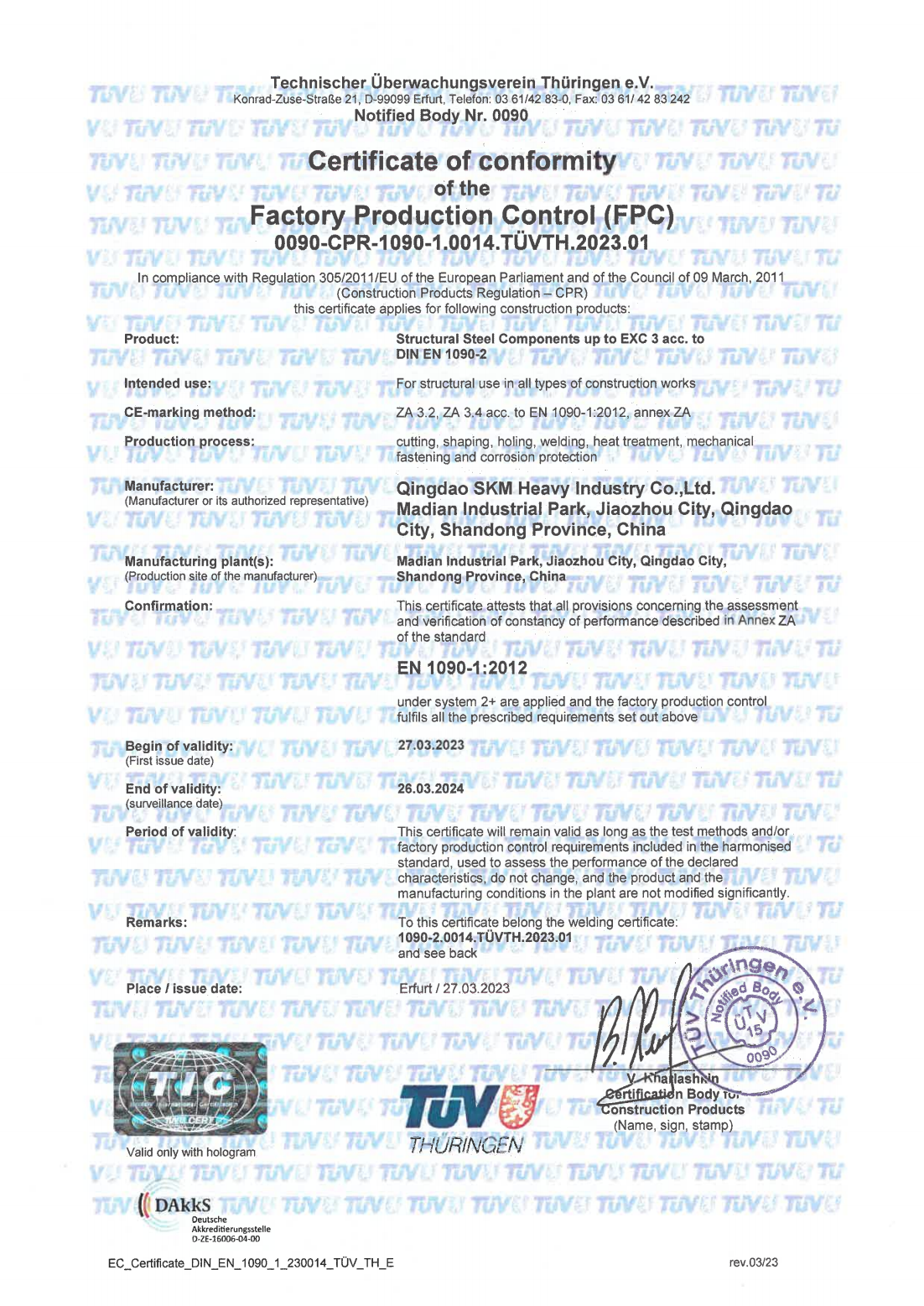 Finally, SKM successfully passed the certification of EN 1090-1, EN 1090-2 EXC 3 and ISO 3834-2 ...